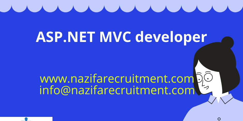 Sr. ASP.NET MVC Developer Vacancy - Nazifa Recruitment Services